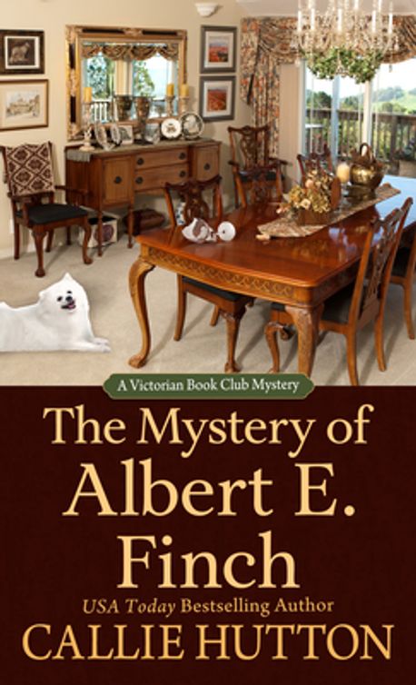 The Mystery of Albert E. Finch | Hutton, Callie - 교보문고
