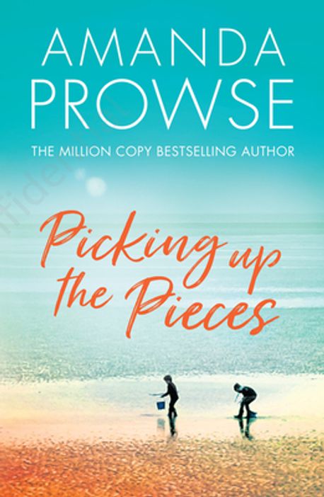 Picking Up the Pieces | Prowse, Amanda - 교보문고