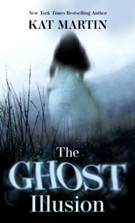 The Ghost Illusion | Martin, Kat - 교보문고