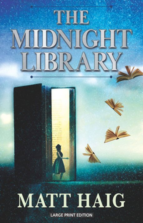 The Midnight Library | Haig, Matt - 교보문고