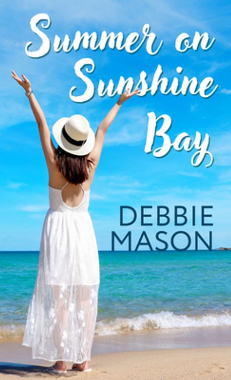 Summer on Sunshine Bay | Mason, Debbie - 교보문고