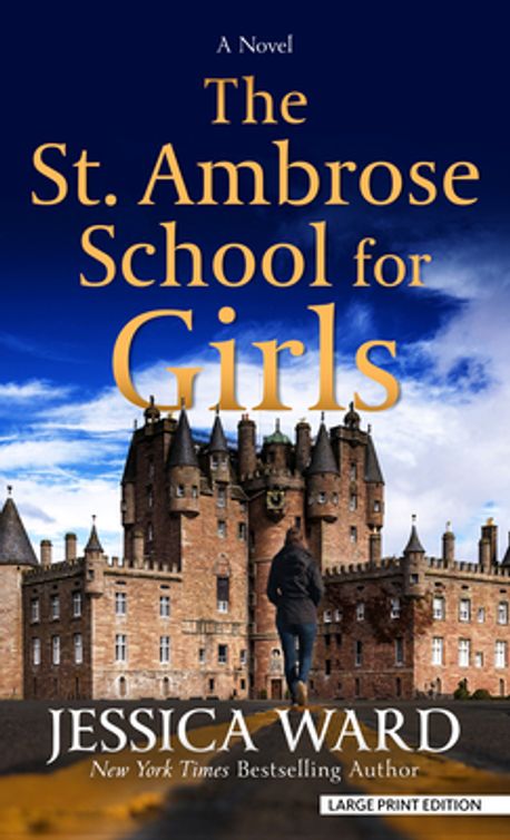 The St. Ambrose School for Girls | Ward, Jessica - 교보문고