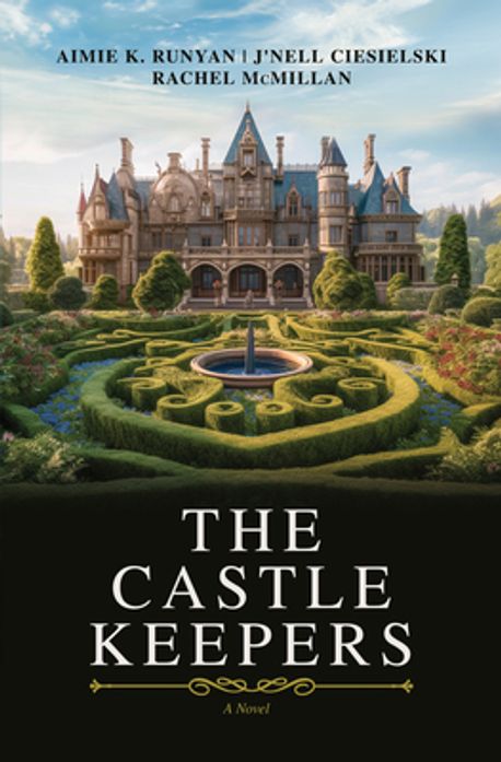 The Castle Keepers | Runyan, Aimee K. - 교보문고