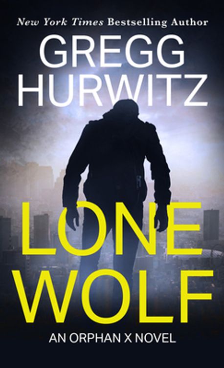 Lone Wolf | Hurwitz, Gregg - 교보문고