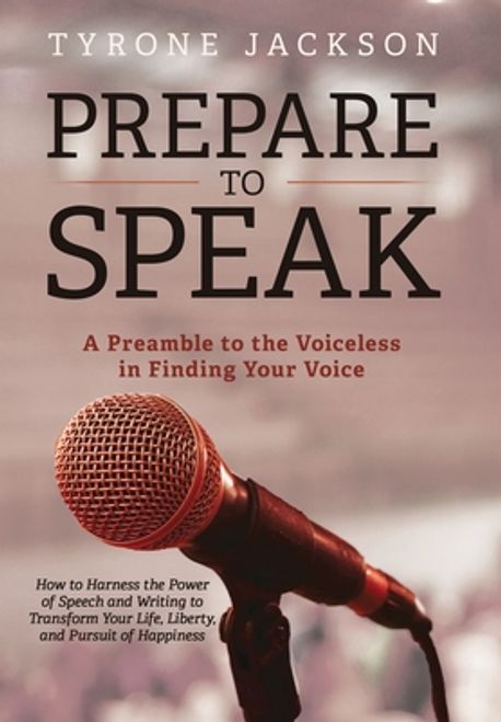 Prepare to Speak | Jackson, Tyrone - 교보문고