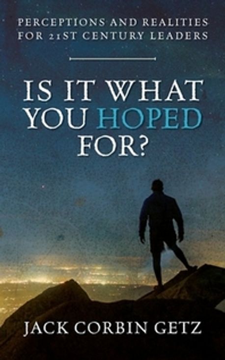 Is It What You Hoped For? | Getz, Jack Corbin - 교보문고