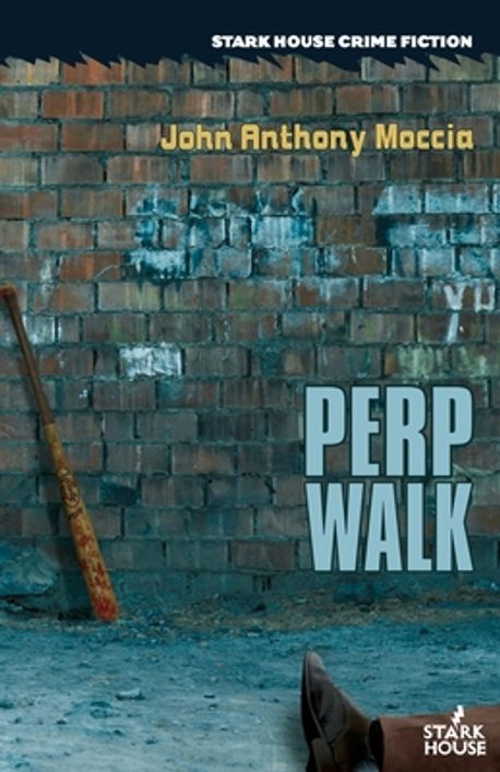 Perp Walk | Moccia, John Anthony - 교보문고