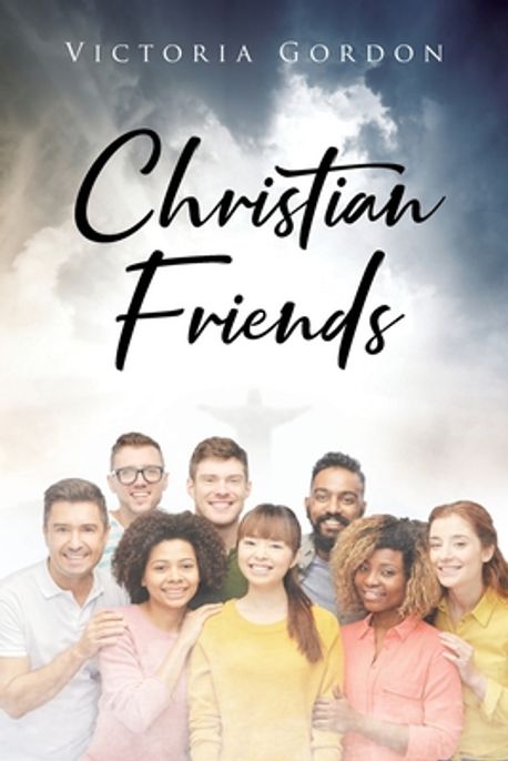 Christian Friends | Gordon, Victoria - 교보문고