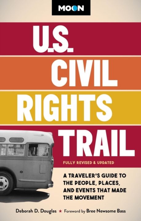 Moon U.S. Civil Rights Trail | Douglas, Deborah D. - 교보문고