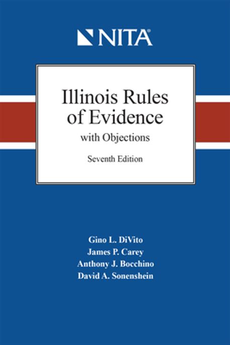 Illinois Rules of Evidence with Objections | Divito, Gino L. - 교보문고