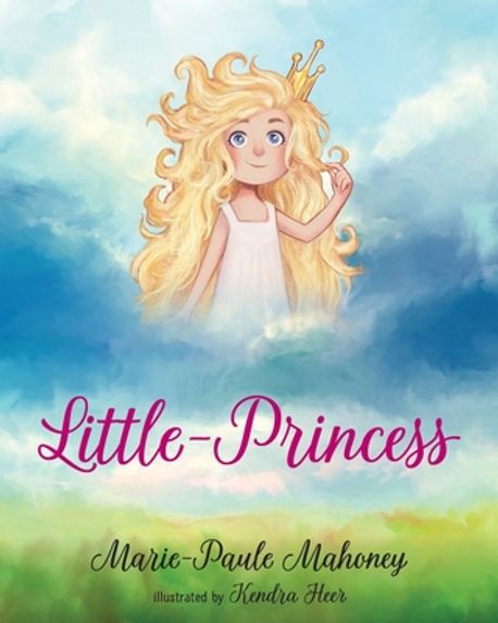 Little-Princess | Mahoney, Marie-Paule - 교보문고