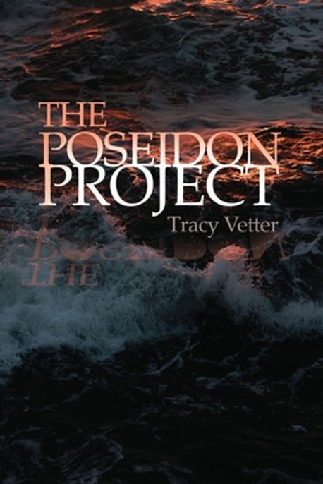 The Poseidon Project | Caple, Jerry - 교보문고