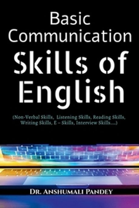 Basic Communication Skills of English | Pandey, Anshumali - 교보문고