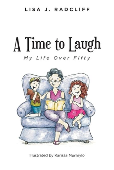 A Time to Laugh | Radcliff, Lisa J. - 교보문고
