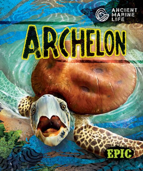 Archelon | Moening, Kate - 교보문고