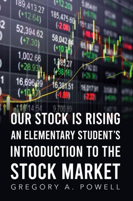 Our Stock Is Rising | Powell, Gregory A. - 교보문고