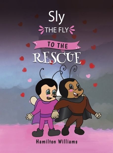 Sly the Fly to the Rescue | Williams, Hamilton - 교보문고