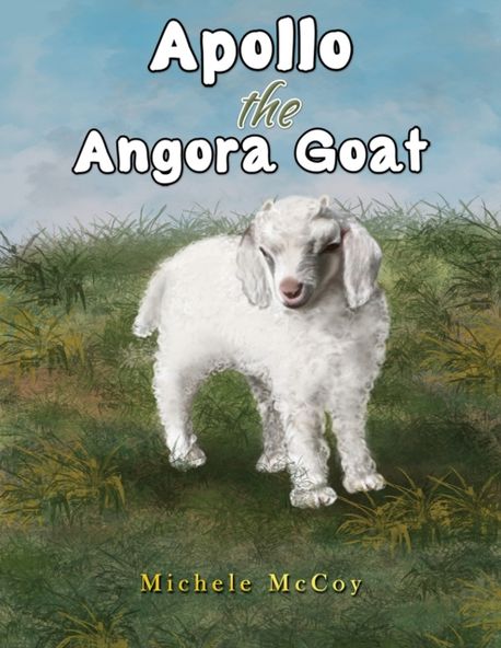 Apollo the Angora Goat | McCoy, Michele - 교보문고