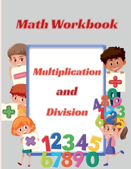 Multiplication and Division Math Workbook | Henriette Wilkins - 교보문고
