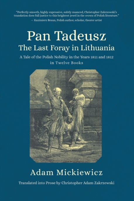Pan Tadeusz. the Last Foray in Lithuania | Mickiewicz, Adam - 교보문고