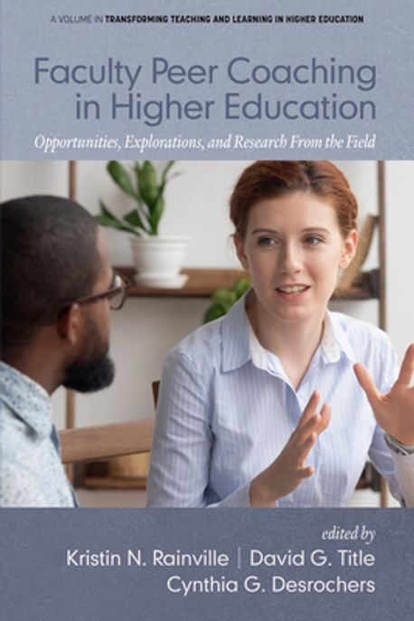 Faculty Peer Coaching in Higher Education | Rainville, Kristin N. - 교보문고