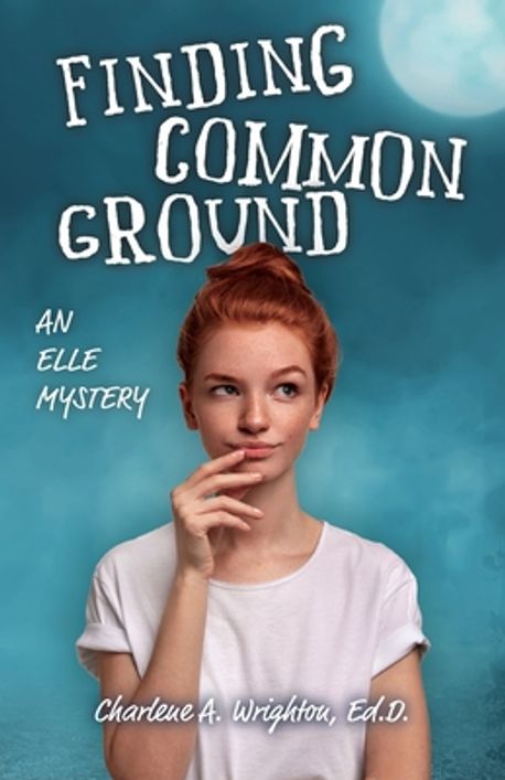 Finding Common Ground | Wrighton, Charlene A. - 교보문고