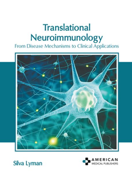 Translational Neuroimmunology | Lyman, Silva - 교보문고