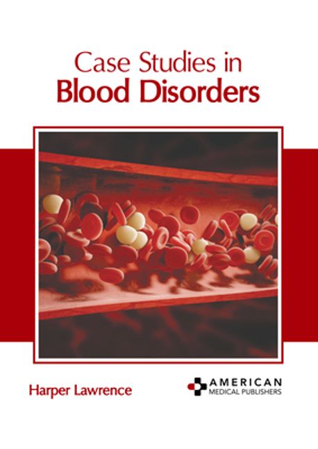 Case Studies in Blood Disorders | Lawrence, Harper - 교보문고
