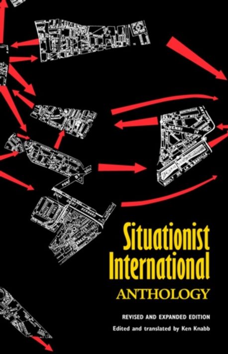 Situationist International Anthology | Knabb, Ken - 교보문고