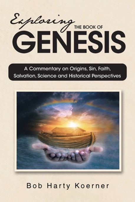 Exploring The Book of Genesis | Koerner, Bob Harty - 교보문고