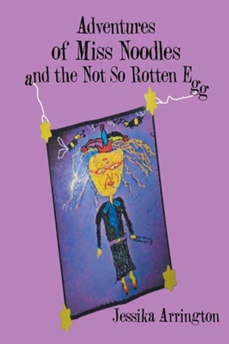Adventures of Miss Noodles and the Not So Rotten Egg | Plump, Berry - 교보문고