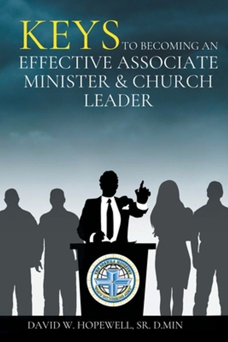 Keys to Becoming an Effective Associate Minister & Church Leader ...