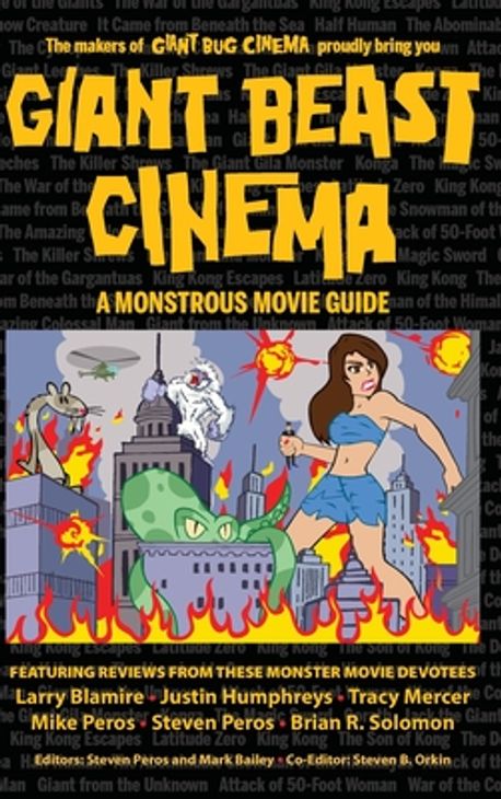 Giant Beast Cinema - A Monstrous Movie Guide (hardback) | Peros, Steven ...