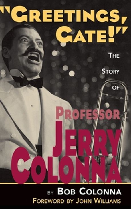 The Story of Professor Jerry Colonna (hardback) | Colonna, Bob - 교보문고