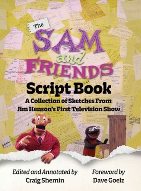 The Sam and Friends Script Book - A Collection of Sketches from Jim ...