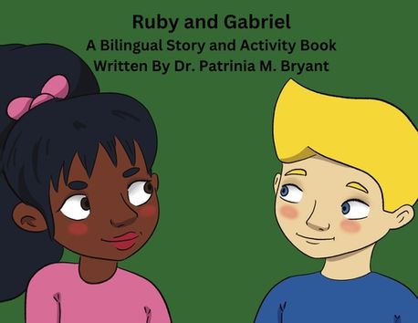 Ruby and Gabriel | Dr Patrinia M Bryant - 교보문고