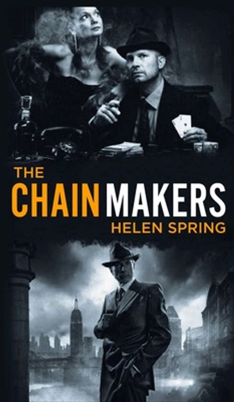 The Chainmakers | Helen Spring - 교보문고