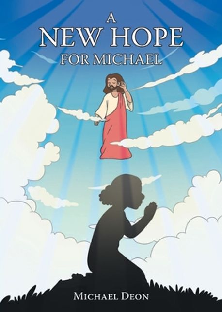 A New Hope for Michael | Deon, Michael - 교보문고