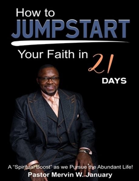 How to JUMPSTART your faith in 21 days! | January, Mervin - 교보문고