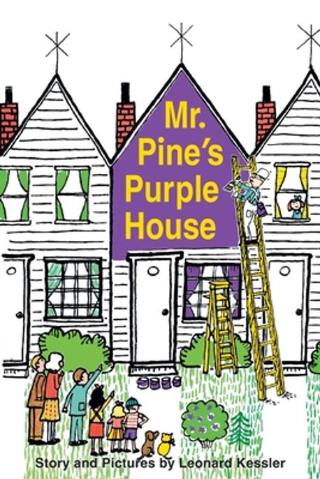 Mr. Pine's Purple House | Kessler, Leonard - 교보문고