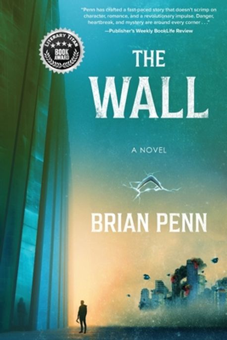 The Wall | Penn, Brian - 교보문고