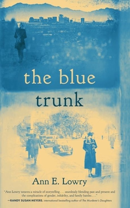 The Blue Trunk | Lowry, Ann E. - 교보문고