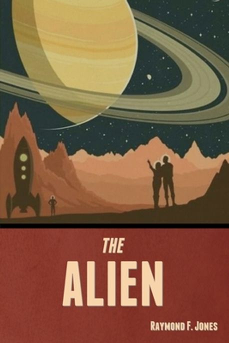 The Alien | Jones, Raymond F. - 교보문고