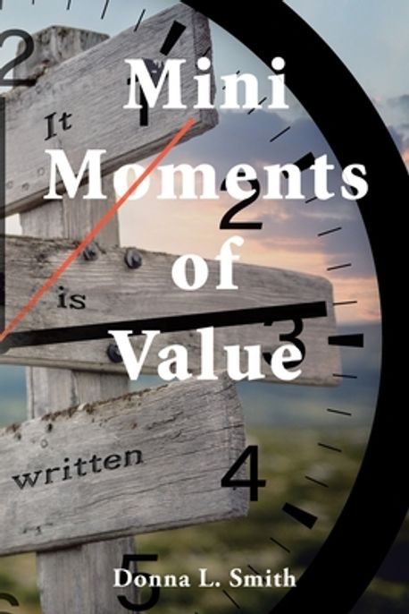 Mini Moments of Value | Smith, Donna L. - 교보문고