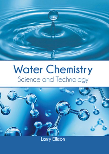 Water Chemistry | Ellison, Larry - 교보문고