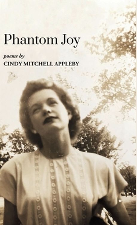 Phantom Joy | Appleby, Cindy Mitchell - 교보문고
