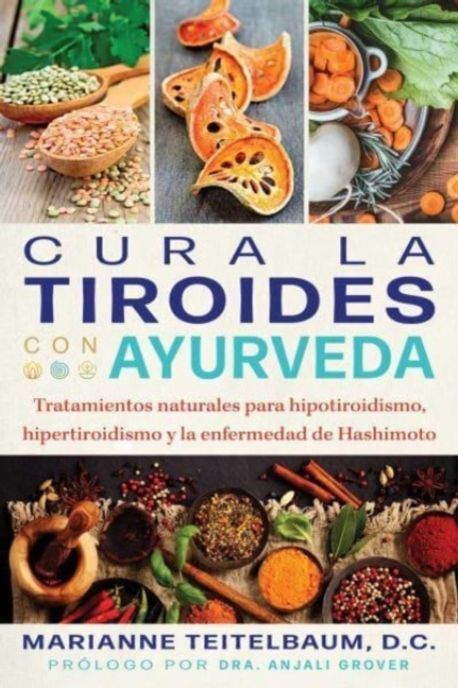 Cura La Tiroides Con Ayurveda | Teitelbaum, Marianne - 교보문고