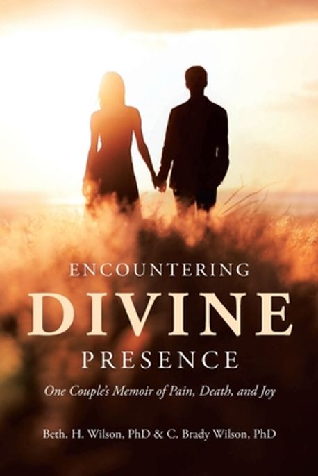 Encountering Divine Presence | H. Wilson, Beth - 교보문고