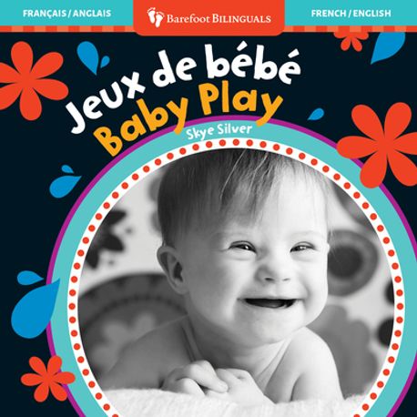 Baby Play (Bilingual French & English) | Silver, Skye - 교보문고