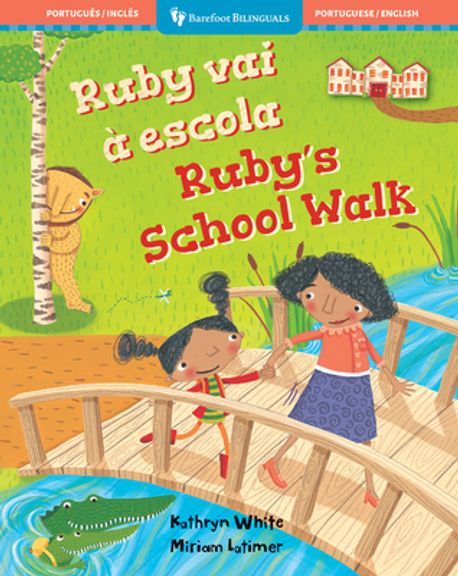 Ruby's School Walk (Bilingual Portuguese & English) | White, Kathryn - 교보문고